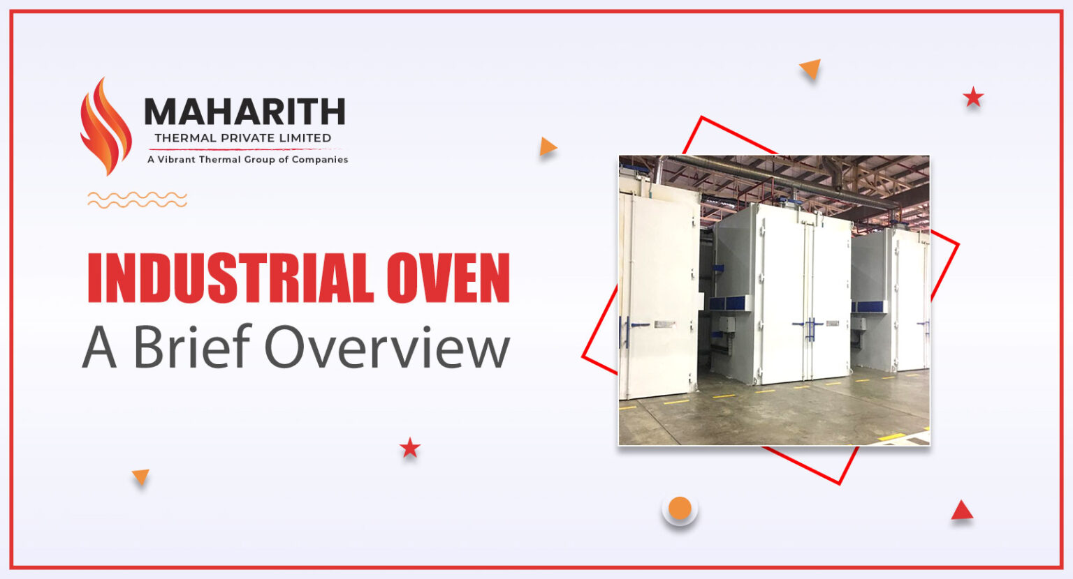 Blog on the application & working mechanism of Industrial Oven! | Maharith